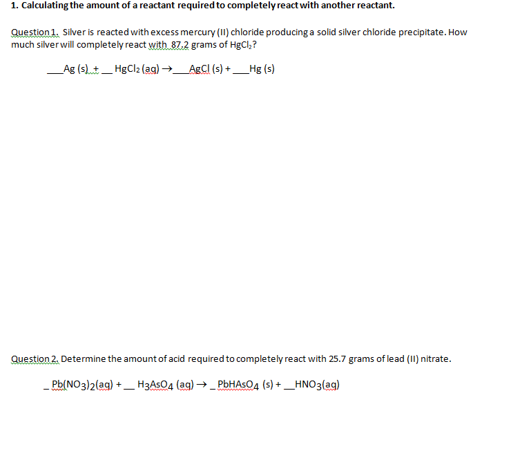 Solved 1. Calculating the amount of a reactant required to | Chegg.com