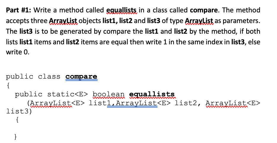 Solved Part #1: Write a method called equallists in a class | Chegg.com