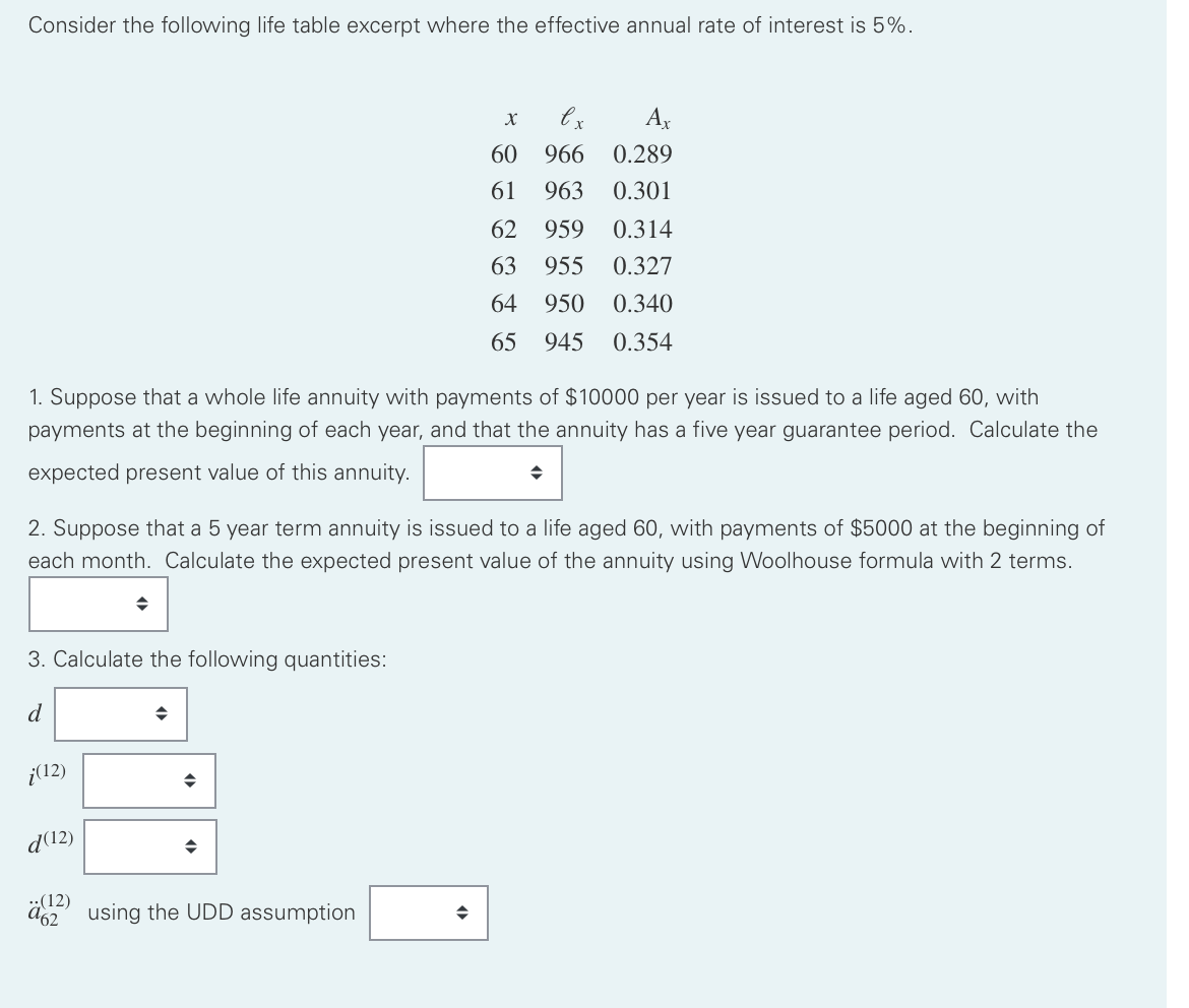 Solved Consider the following life table excerpt where the | Chegg.com