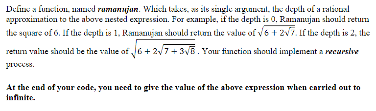 Solved Define a function, named ramanujan. Which takes, as | Chegg.com