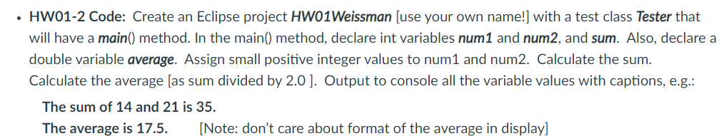 Solved • HW01-2 Code: Create an Eclipse project HWO1Weissman | Chegg.com