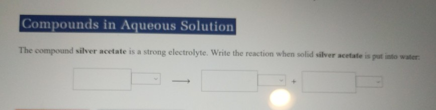 Solved Compounds in Aqueous Solution The compound | Chegg.com