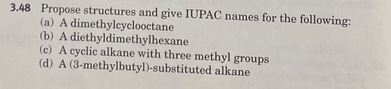 Solved 3.48 Propose structures and give IUPAC names for the | Chegg.com Solved 3.48 Propose structures and give IUPAC names for the | Chegg.com