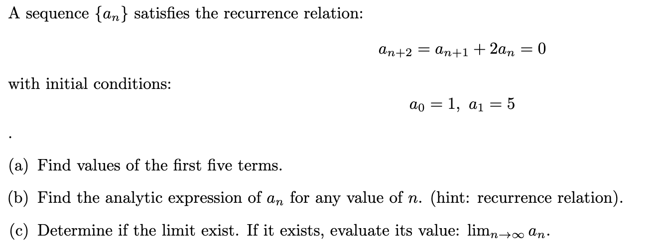 Solved B Find The Analytic Expression Of An For Any Value 7393