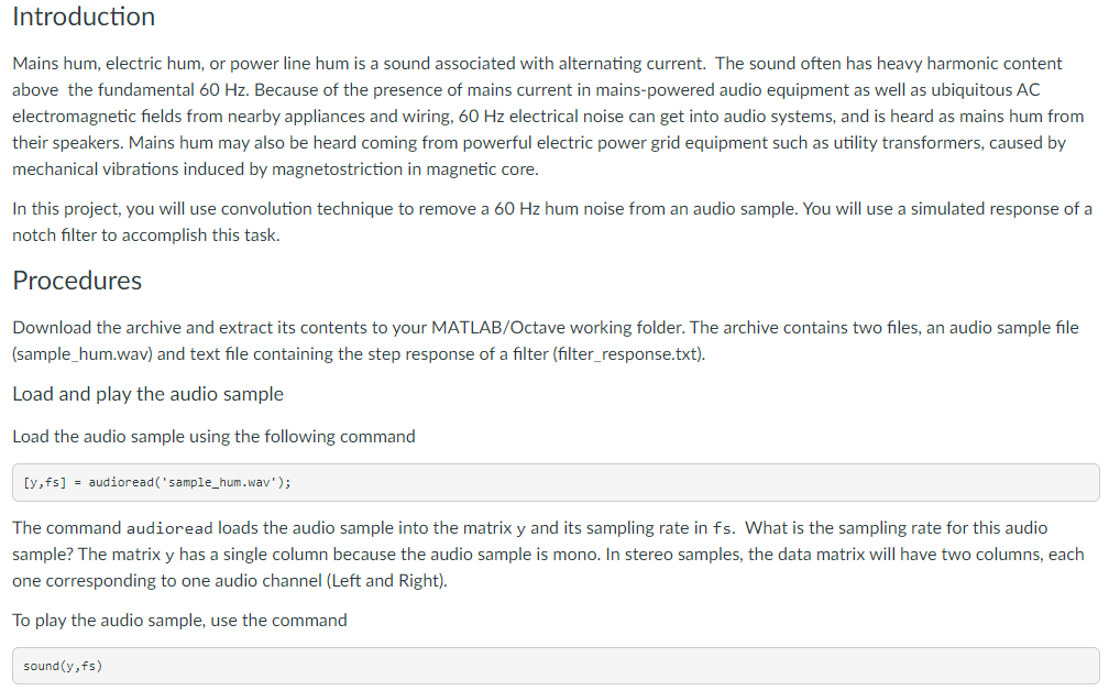 Mains hum, electric hum, or power line hum is a sound | Chegg.com