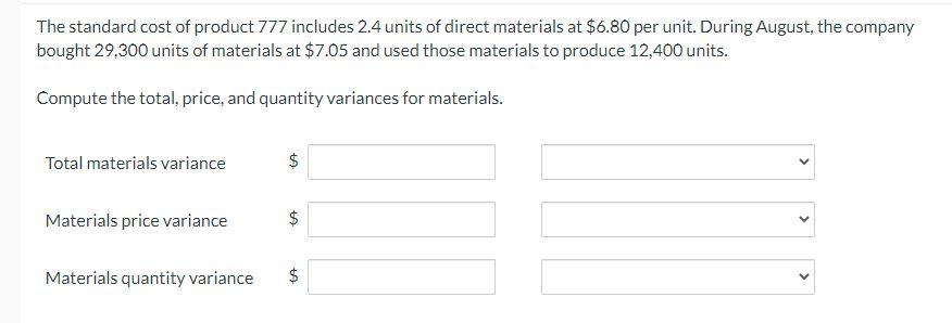 Solved The standard cost of product 777 includes 2.4 units | Chegg.com