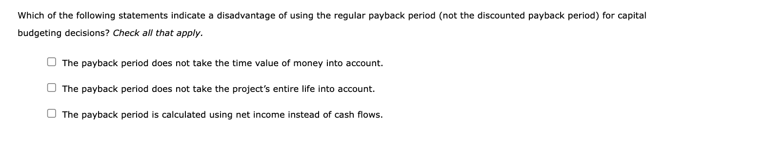 Solved What information does the payback period provide? | Chegg.com