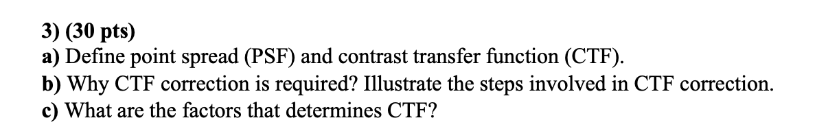 Solved 3) (30 pts) a) Define point spread (PSF) and contrast | Chegg.com