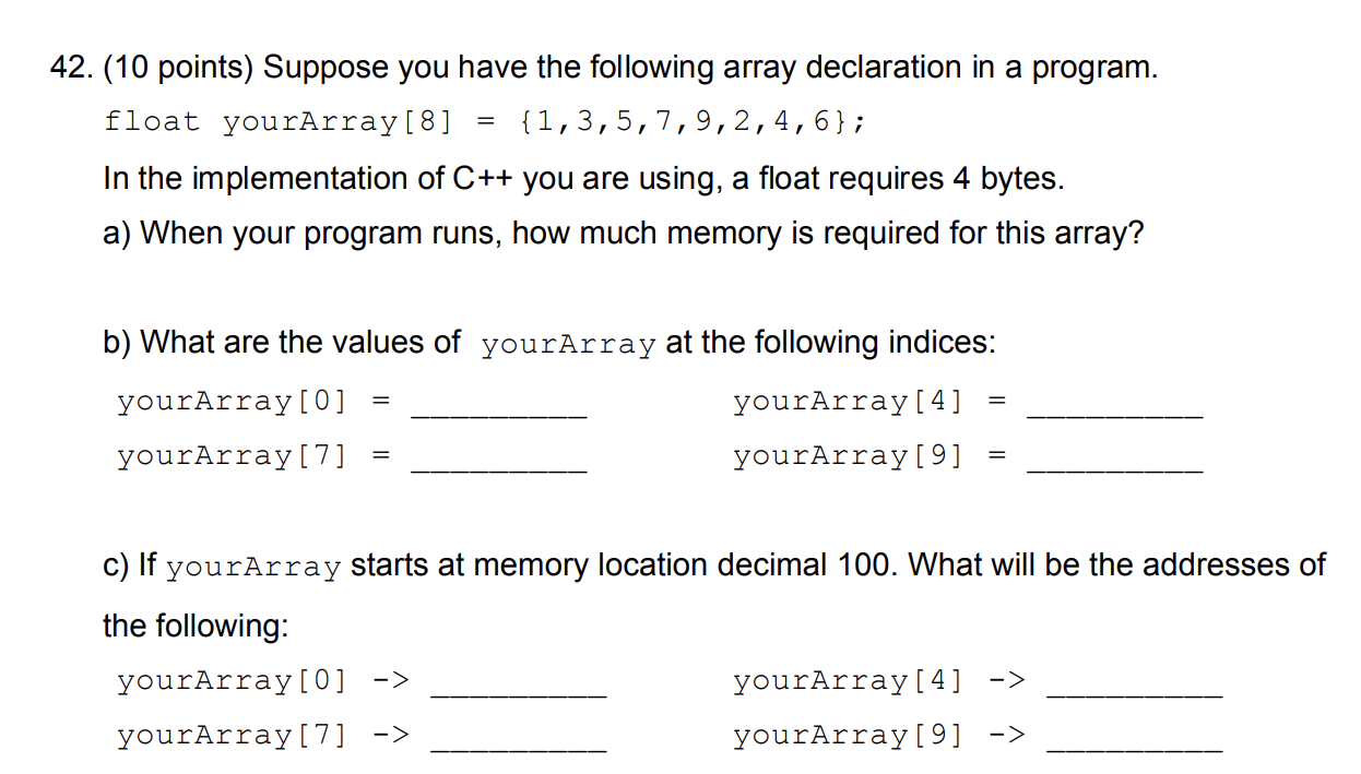 Solved 42. (10 points) Suppose you have the following array | Chegg.com