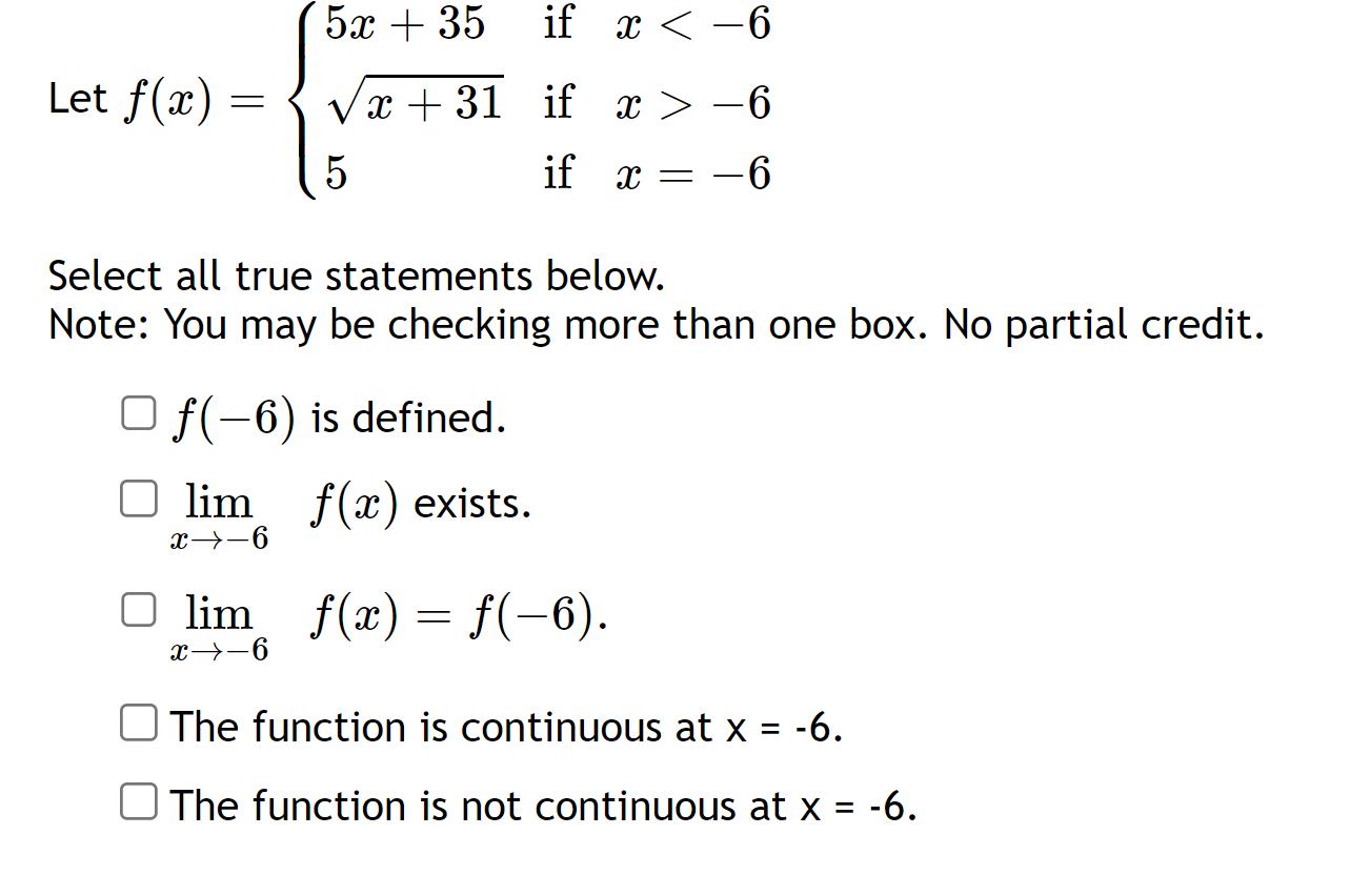 Solved Let f(x)=⎩⎨⎧5x+35x+315 if if if x −6x=−6 Select | Chegg.com