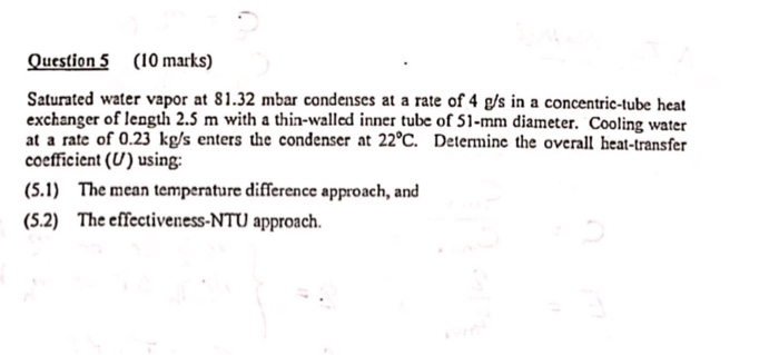 Solved (10 marks) Question 5 Saturated water vapor at 81.32 | Chegg.com