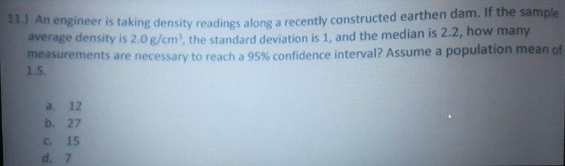 Solved 11.) An engineer is taking density readings along a | Chegg.com
