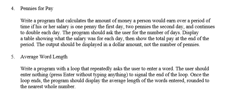 Solved Pennies for Pay Write a program that calculates the | Chegg.com