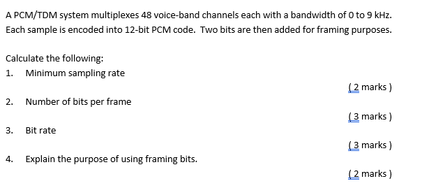 Solved A PCM/TDM system multiplexes 48 voice-band channels | Chegg.com