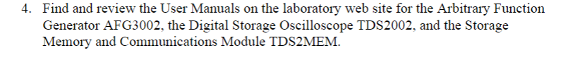 Solved 4. Find and review the User Manuals on the laboratory | Chegg.com
