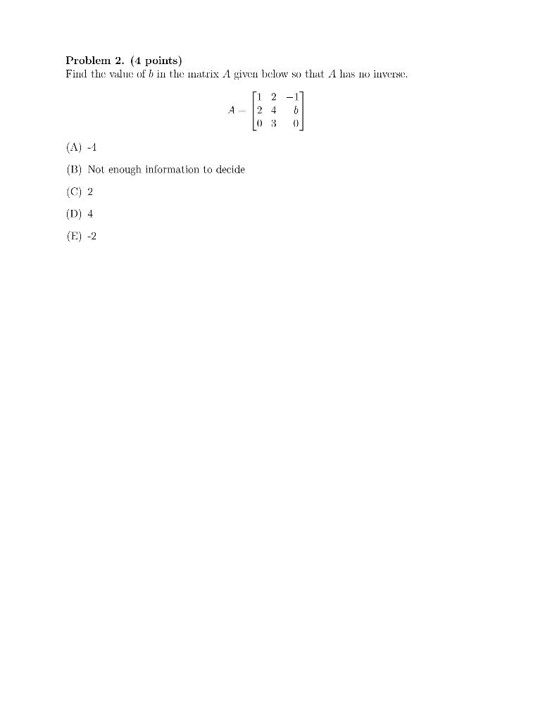 Solved Problem 2. (4 points) Find the value of b in the | Chegg.com