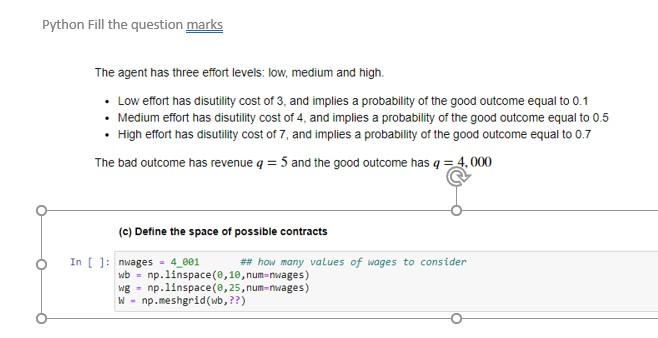 Solved Python Fill the question marks The agent has three | Chegg.com