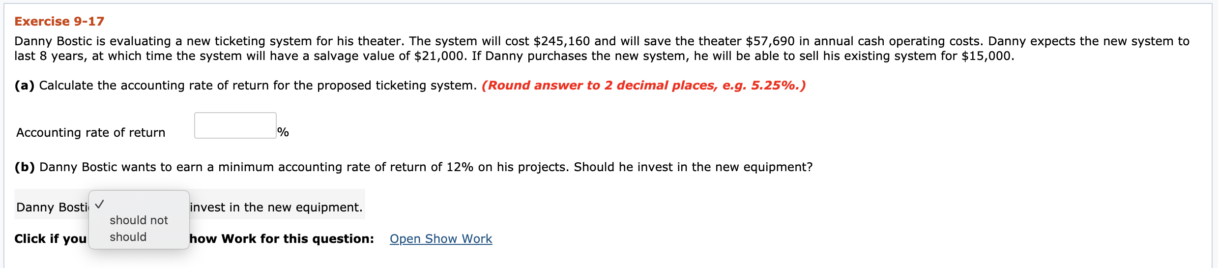 Solved Exercise 9-17 Danny Bostic is evaluating a new | Chegg.com