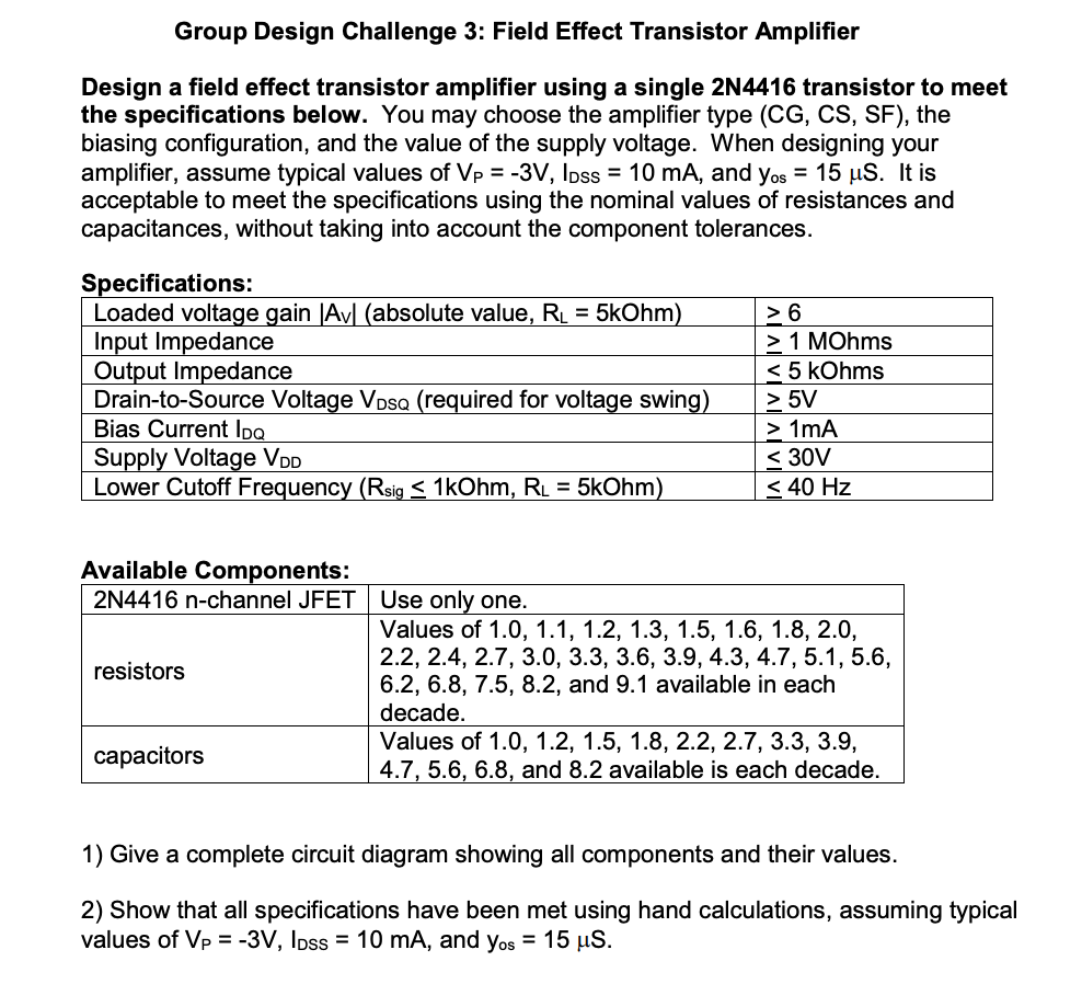 Design a field effect transistor amplifier using a | Chegg.com