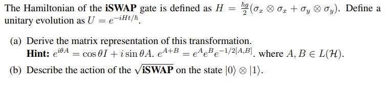 Solved The Hamiltonian of the iSWAP gate is defined as | Chegg.com