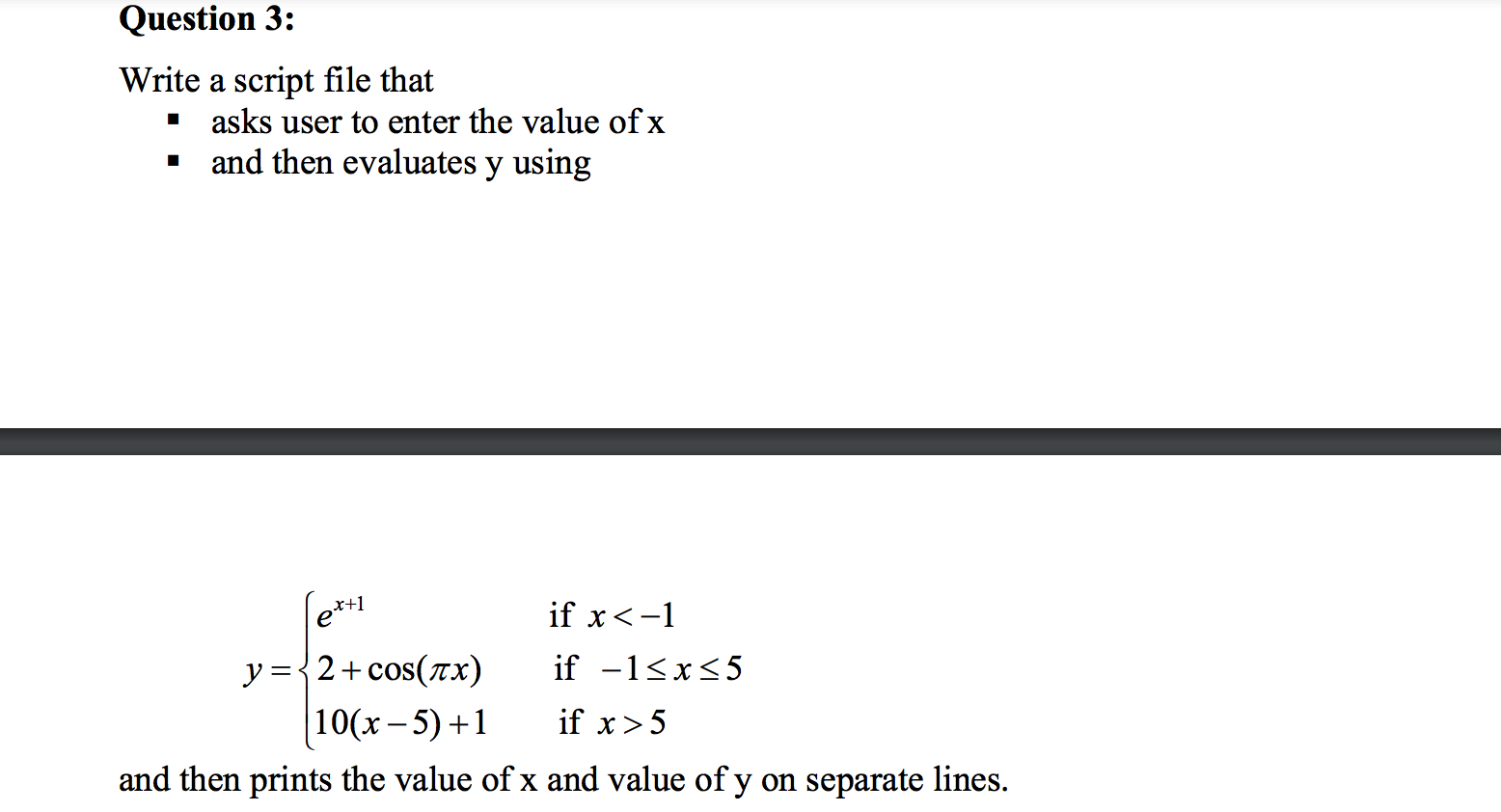 Solved Question 3: Write a script file that asks user to | Chegg.com