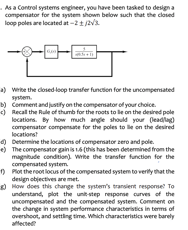 Solved As a Control systems engineer, you have been tasked | Chegg.com