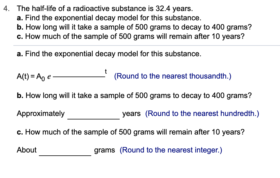 Solved 4. The half-life of a radioactive substance is 32.4 | Chegg.com