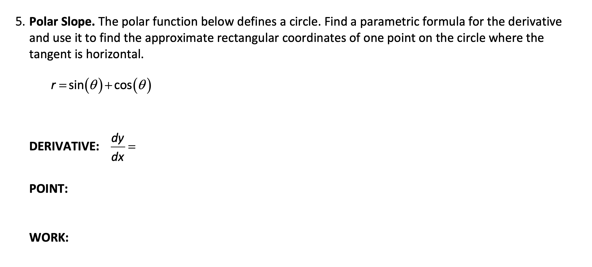 Solved 5. Polar Slope. The polar function below defines a | Chegg.com