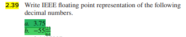 Solved Write IEEE floating point representation of the | Chegg.com