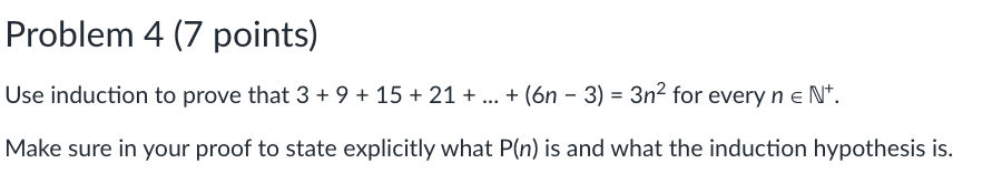 Solved Use induction to prove that 3+9+15+21+…+(6n−3)=3n2 | Chegg.com