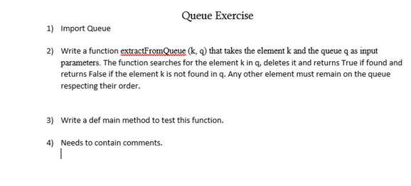 Solved Queue Exercise 1) Import Queue 2) Write a function | Chegg.com