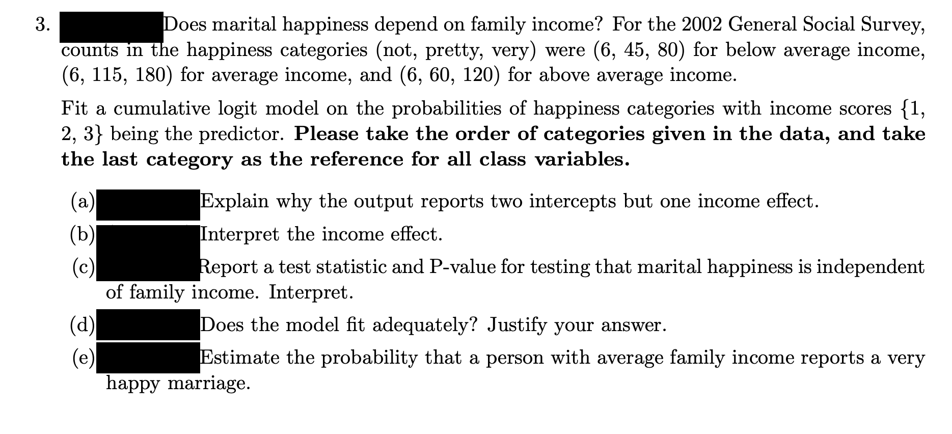 Solved Does marital happiness depend on family income? For | Chegg.com