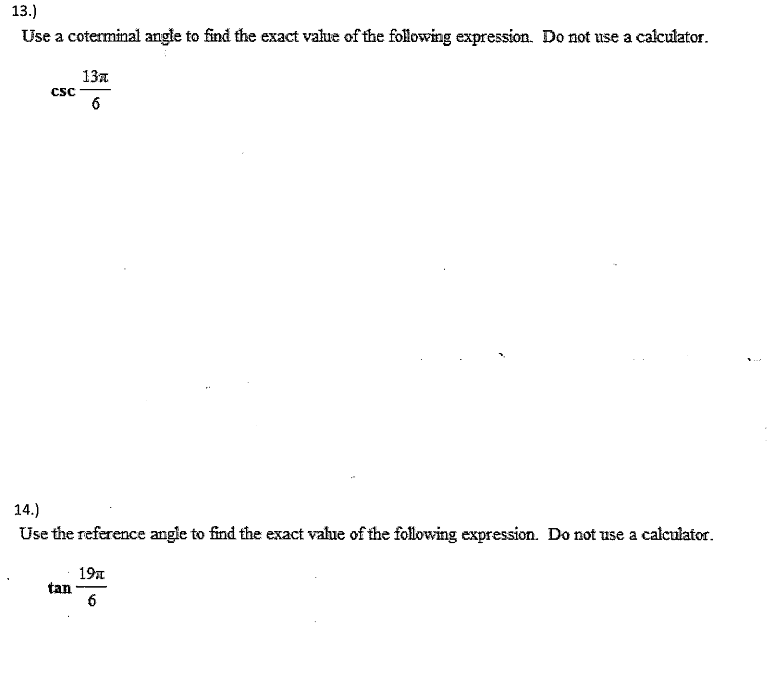 Solved Use a coterminal angle to find the exact value of the | Chegg.com