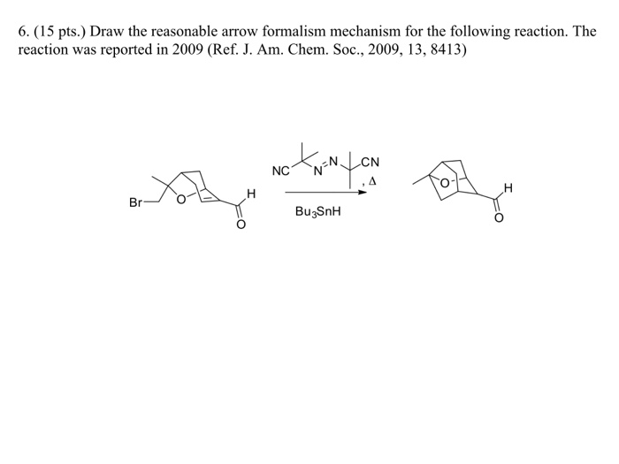 Solved Draw the reasonable arrow formalism mechanism for the | Chegg.com