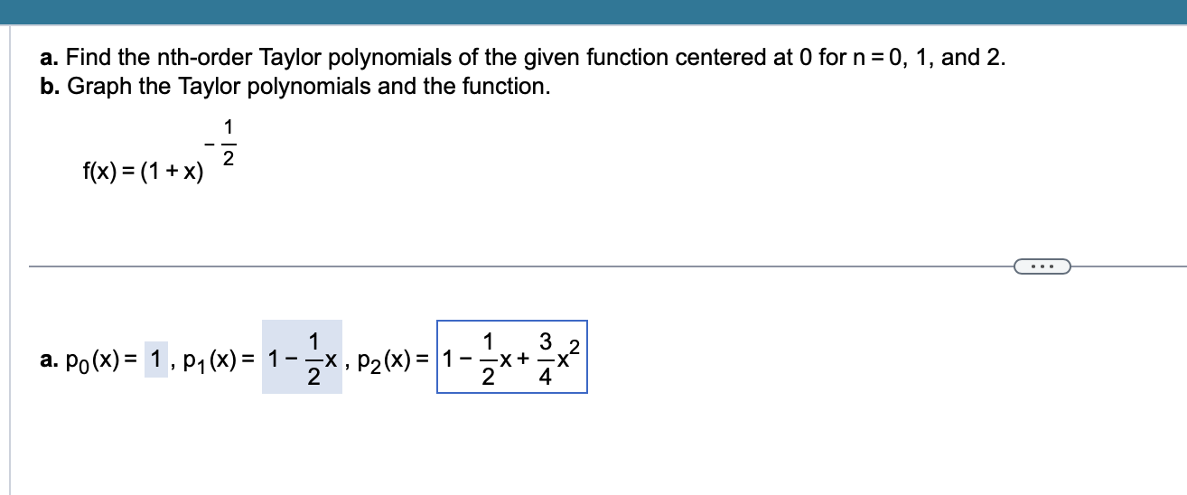Solved a. Find the nth-order Taylor polynomials of the given | Chegg.com