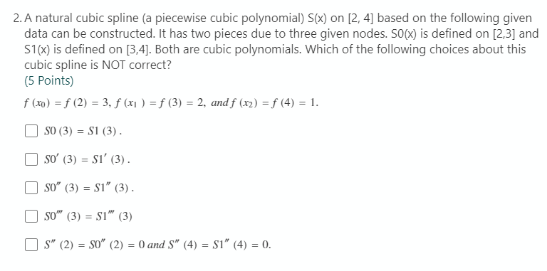 Solved 2. A natural cubic spline (a piecewise cubic | Chegg.com