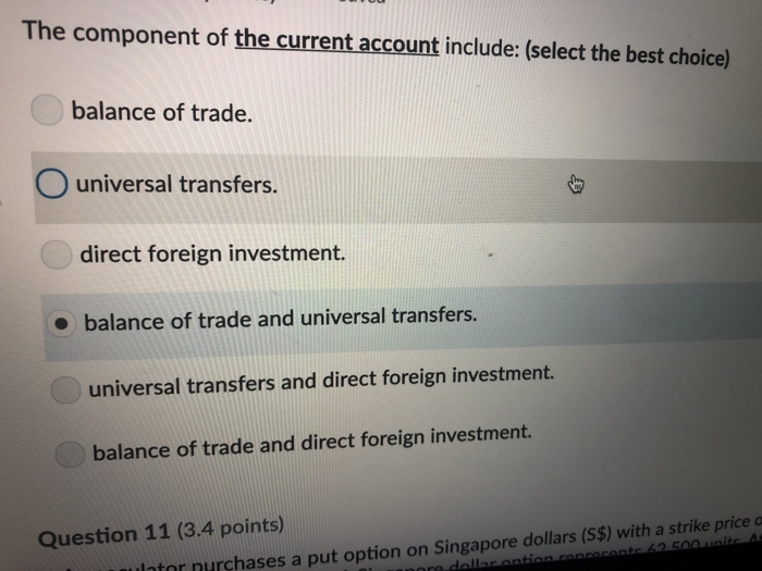 Solved The component of the current account include: (select | Chegg.com