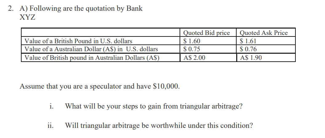 Solved 2. A) Following are the quotation by Bank XYZ Value | Chegg.com