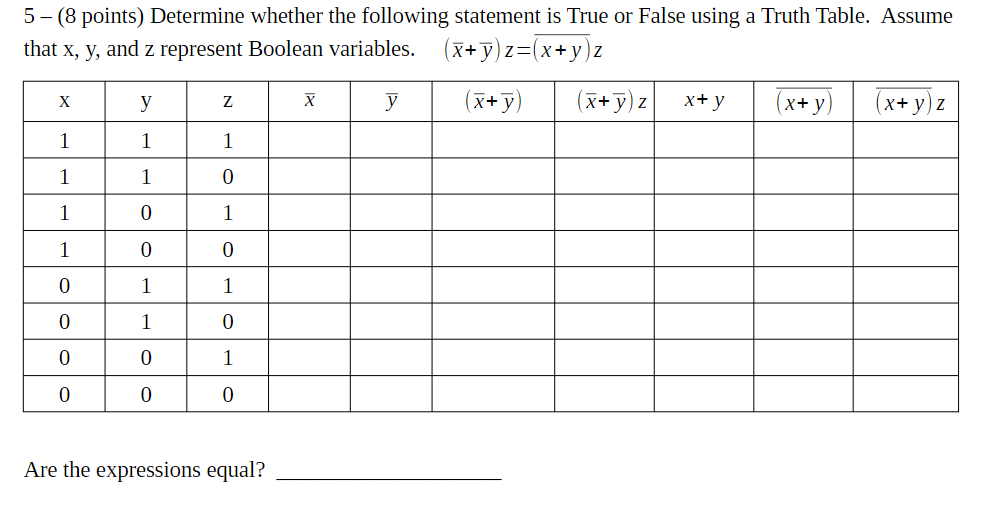 Solved 5 - (8 points) Determine whether the following | Chegg.com