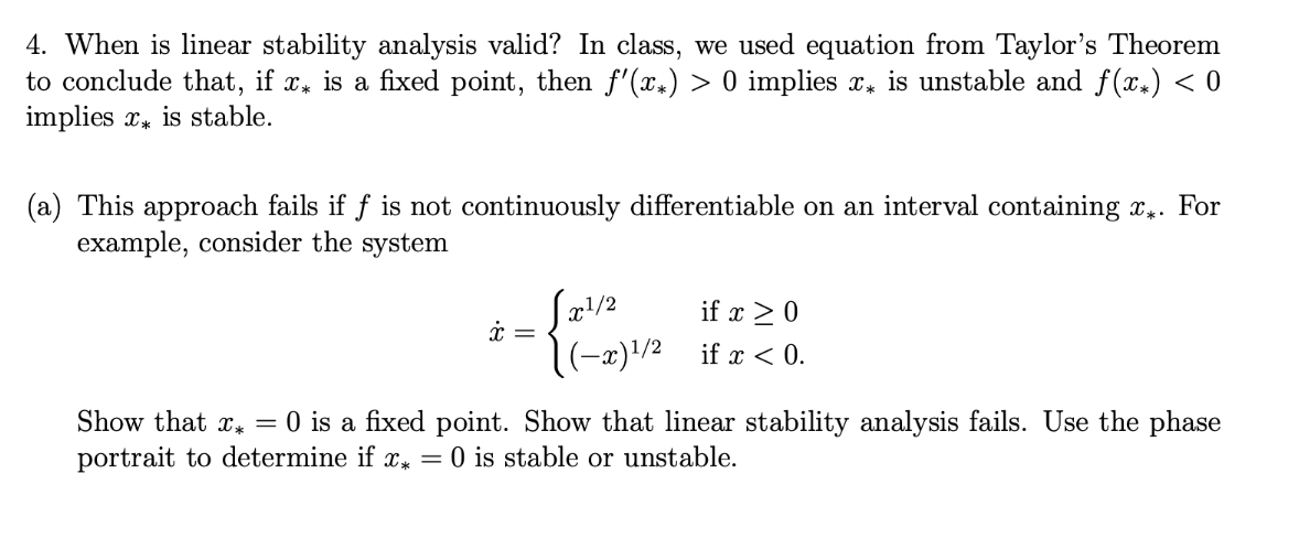 Solved 4. When is linear stability analysis valid? In class, | Chegg.com