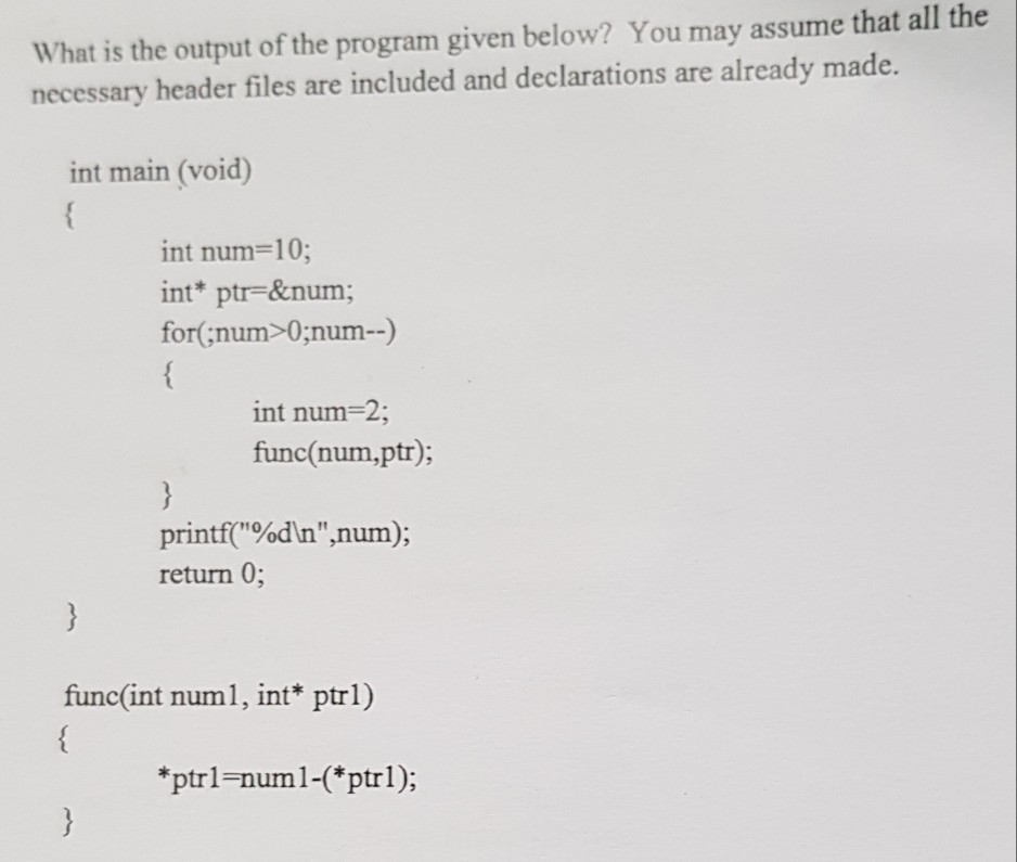 Solved What is the output of the program given below? You | Chegg.com