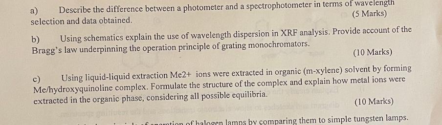 Solved (d) Explain the principles of operation of halogen | Chegg.com