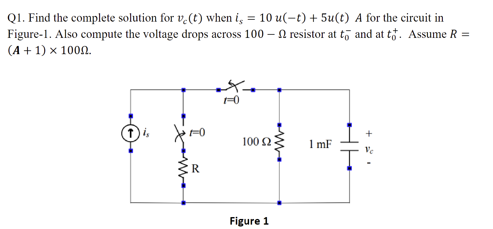 Solved = Q1. Find the complete solution for vċ(t) when iç 10 | Chegg.com