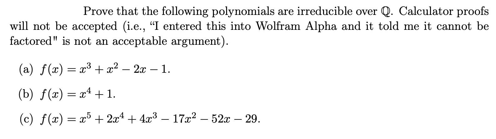 Solved Prove that the following polynomials are irreducible | Chegg.com