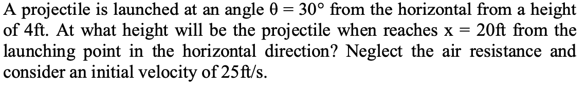 Solved A projectile is launched at an angle 0 = 30° from the | Chegg.com