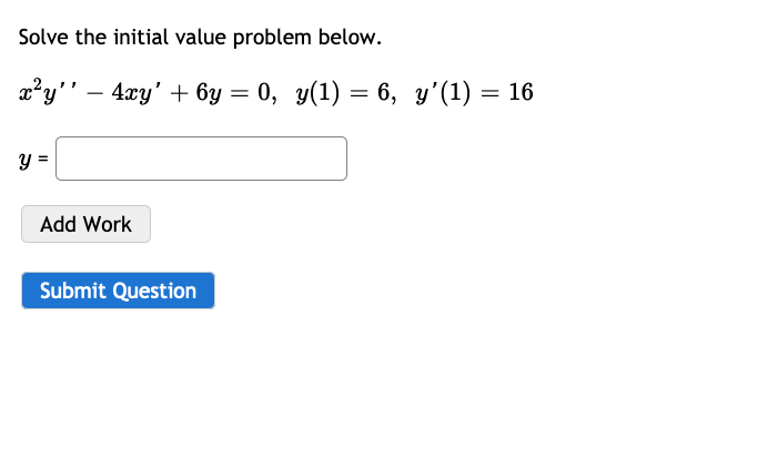 Solved Solve the initial value problem below. x+y'' – 4xy' + | Chegg.com