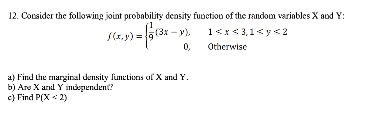 Solved 12. Consider the following joint probability density | Chegg.com
