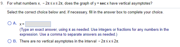 Solved For what numbers x,−2π≤x≤2π, does the graph of y=secx | Chegg.com