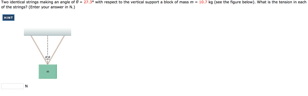Solved Two identical strings making an angle of θ = 27.3° | Chegg.com