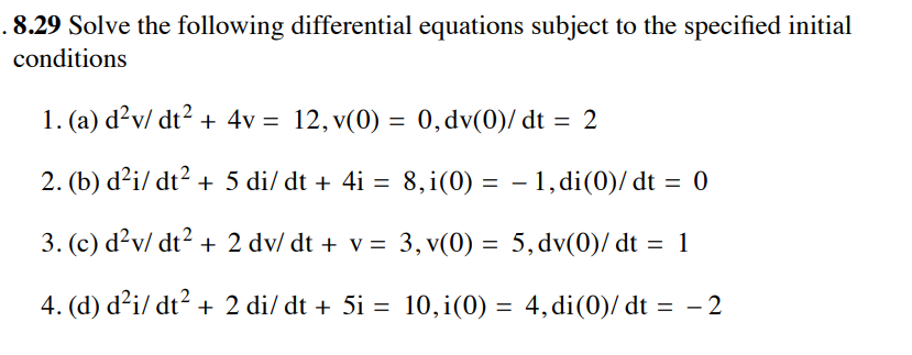 Solved 8.29 Solve the following differential equations | Chegg.com